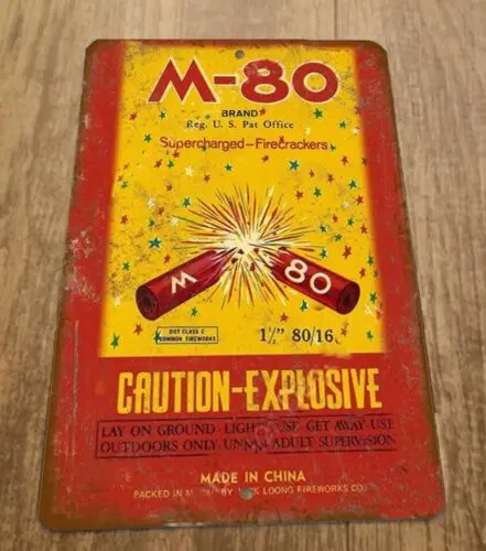 M-80-Caution-Explosive-Vintage-Firecracker-Ad-8x12-Metal-Wall-Sign.jpg