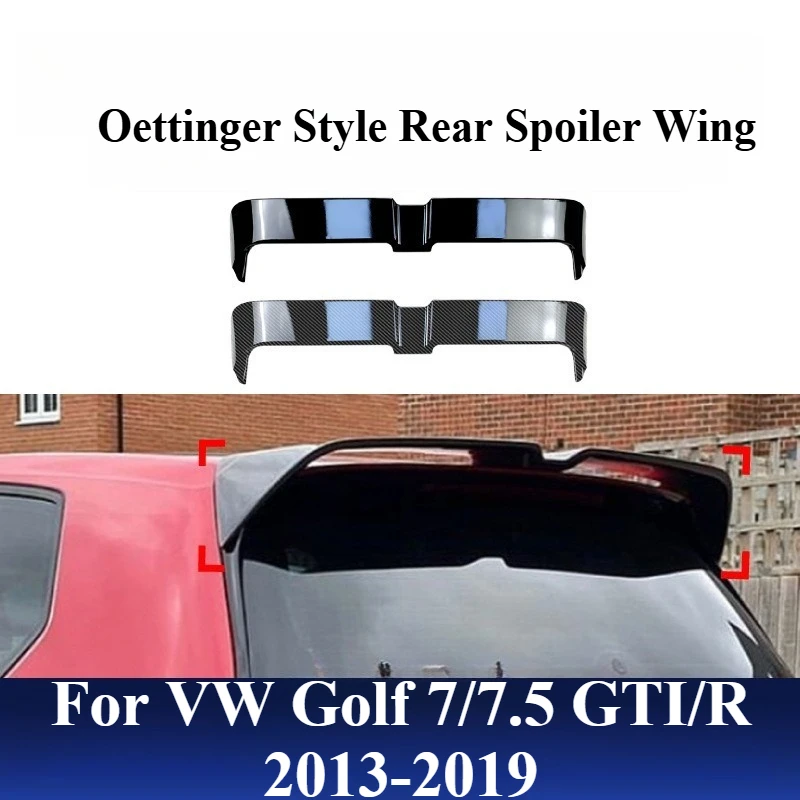 For VW Golf 7/7.5 GTI/R 13-19 Oettinger Style Rear Spoiler Wing - High ...