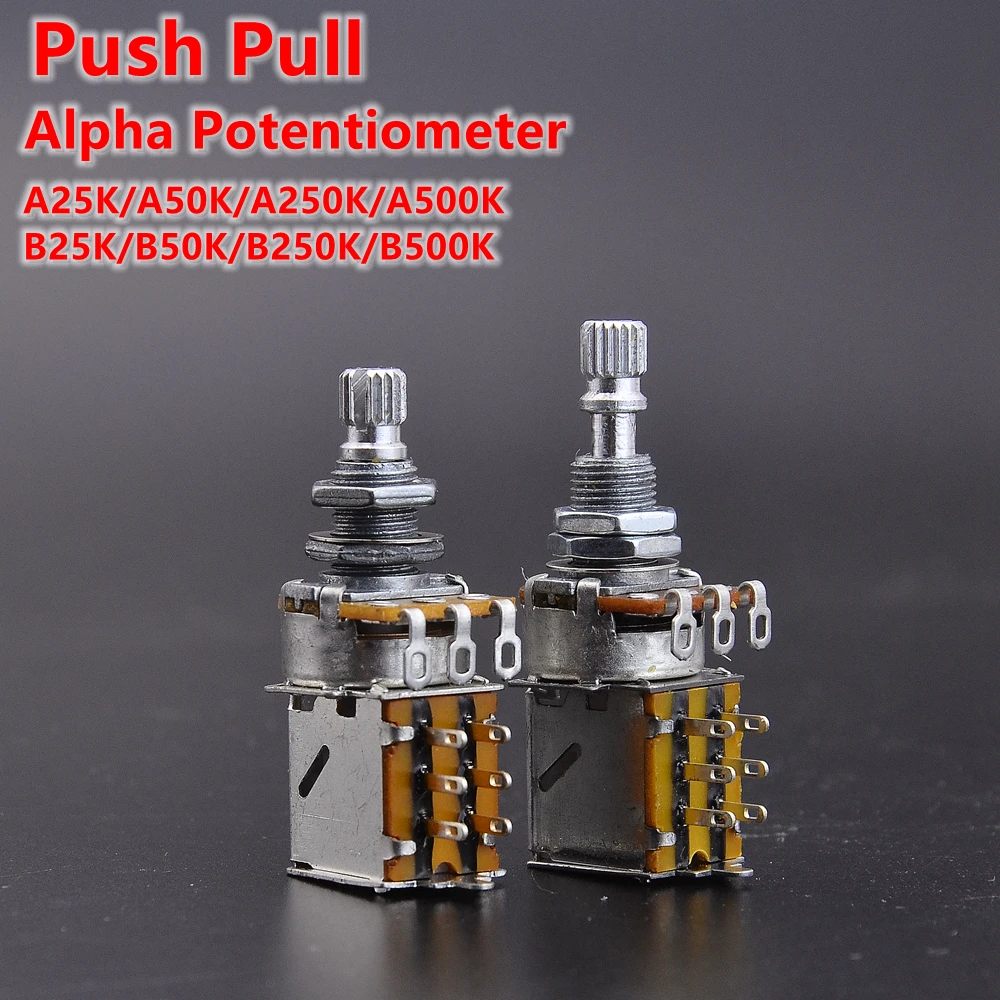 Alpha-Push-Pull-Potentiometer-POT-For-Electric-Guitar-Bass-25K-B50K ...