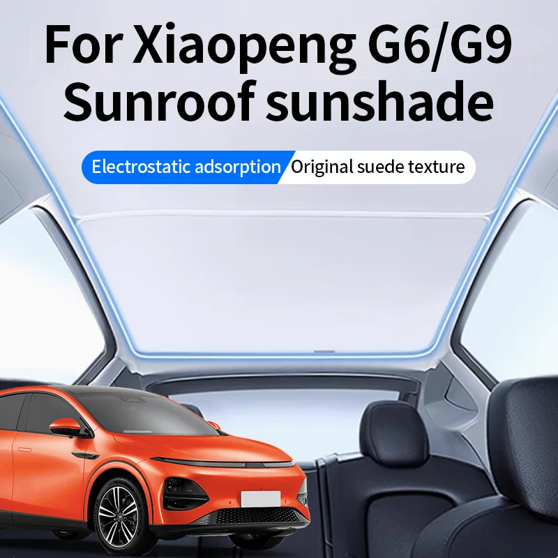 For XPeng G6 Xiaopeng G6 Accessories Car Sunroof Sunshade Ice Cloth Car ...