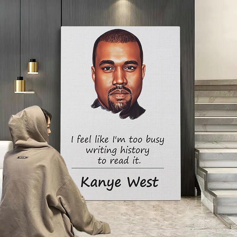Kanye West Quote Poster