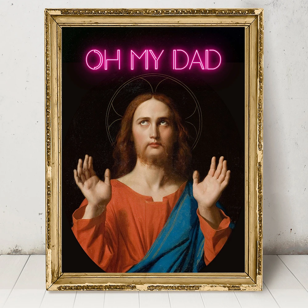 Funny-Alter-Art-Jesus-Christ-Oh-My-Dad-Quote-Poster-Oil-Painting-Wall-Art-Prints-Classical.jpg