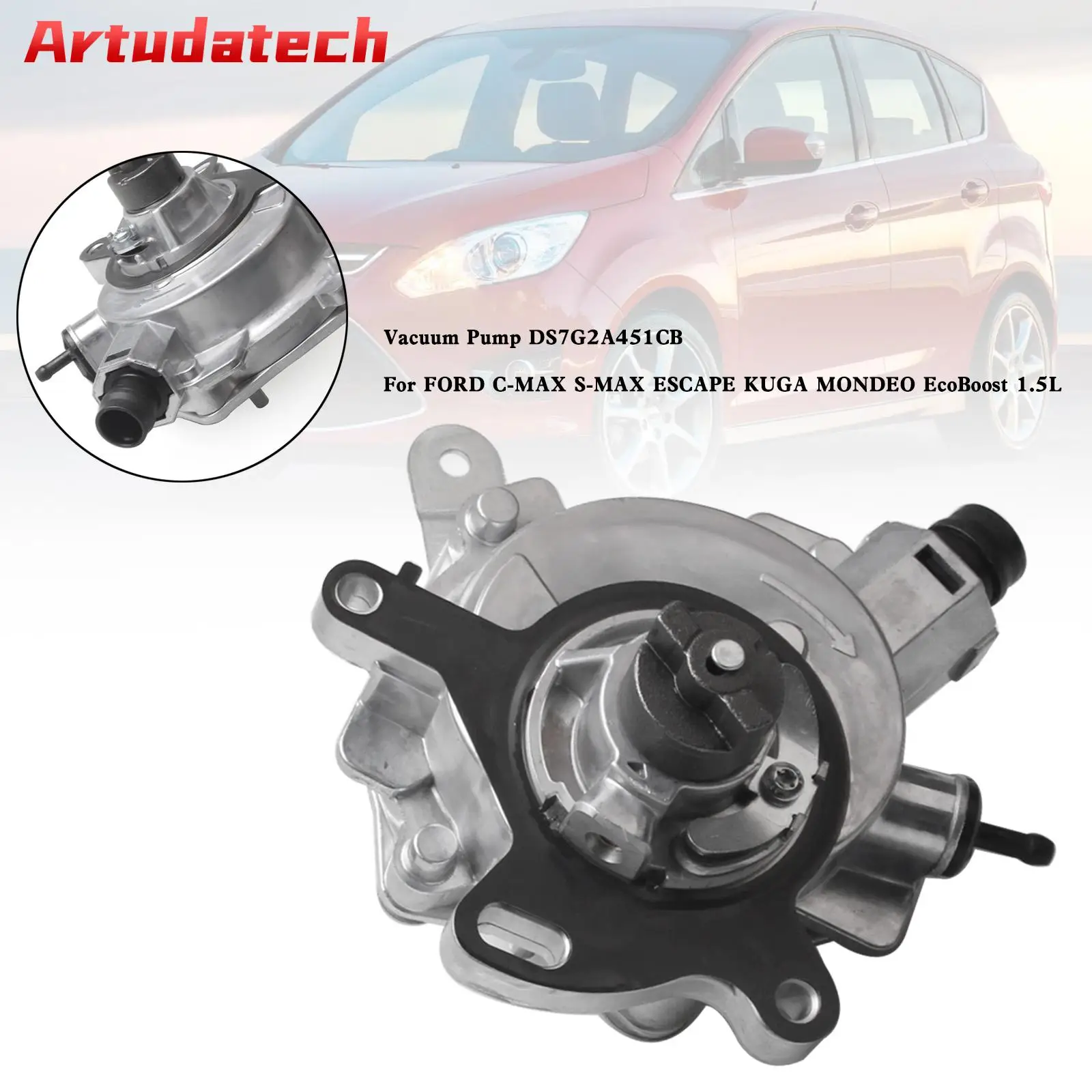 Artudatech Vacuum Pump DS7G2A451CB For FORD C-MAX S-MAX ESCAPE KUGA ...