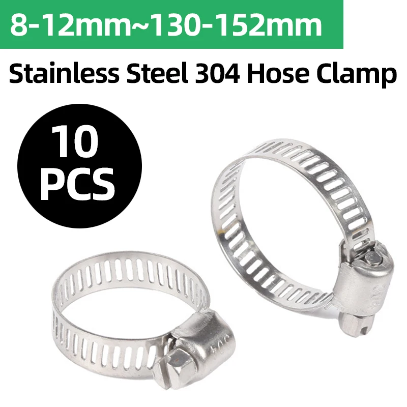 10pcs Hose Clips Pipe Clamps 8 12MM~130 152MM 304 Stainless Steel ...