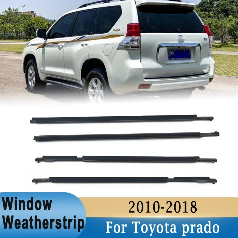 4Pcs Window Weatherstrips For Toyota Land Cruiser Prado 2010-2020 Front ...