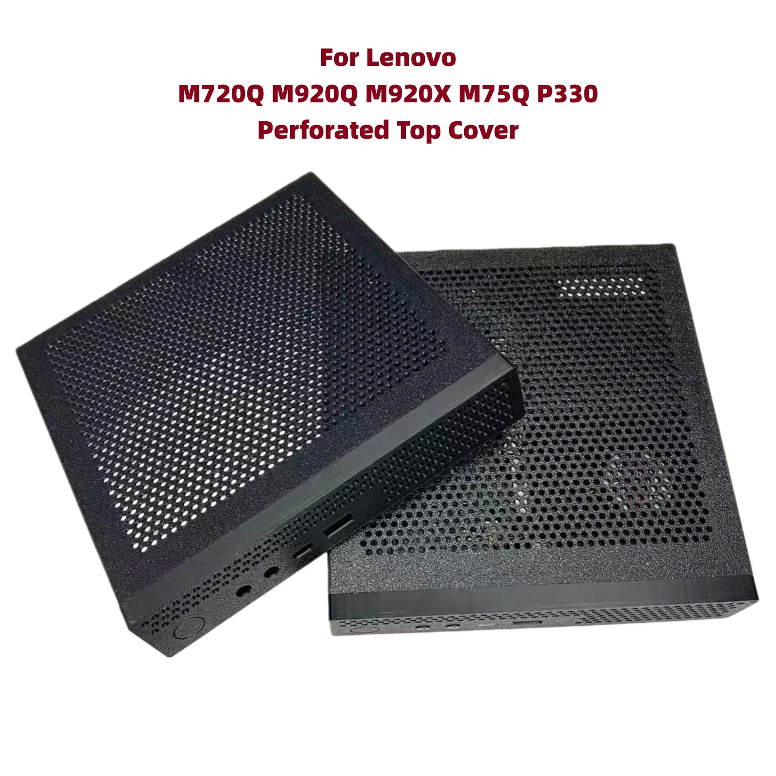 Voor Lenovo M720Q M920Q M920X M75Q P330 diy koeling gaten Chassis cover ...