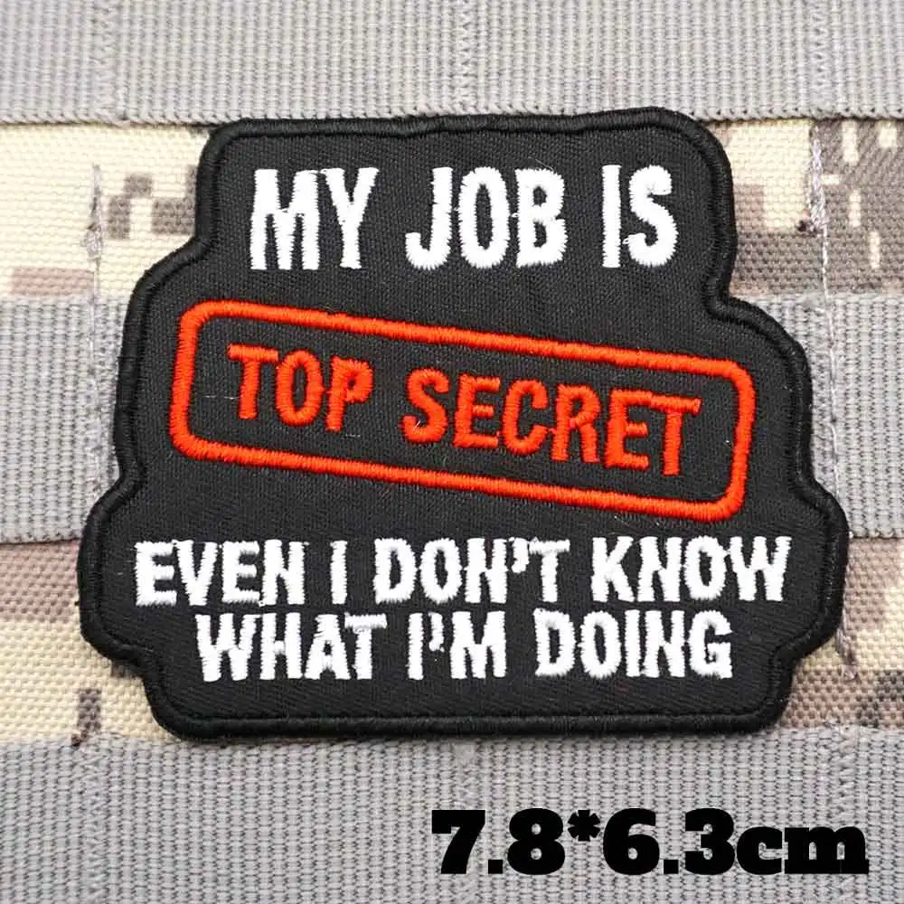 My-Job-is-Top-Secret-Military-Tactical-Embroidered-Patches-Armband-Backpack-Badge-with-Hook ...