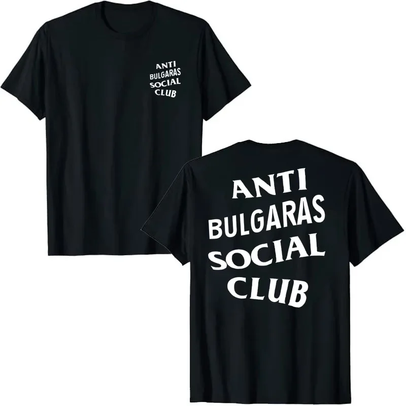Anti-Bulgaras-Social-Club-T-Shirt-Funny-Letters-Printed-Sayings-Graphic ...