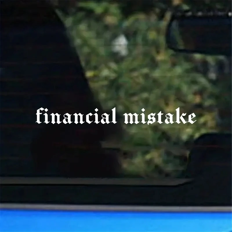 22CM8-6in-FINANCIAL-MISTAKE-Car-Sticker-Vinyl-Decal-BlackWhite.jpg
