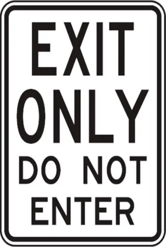 Exit-Only-sign-DO-NOT-ENTER-wrong-way-USA-12-x-8-Aluminum-Sign.jpg