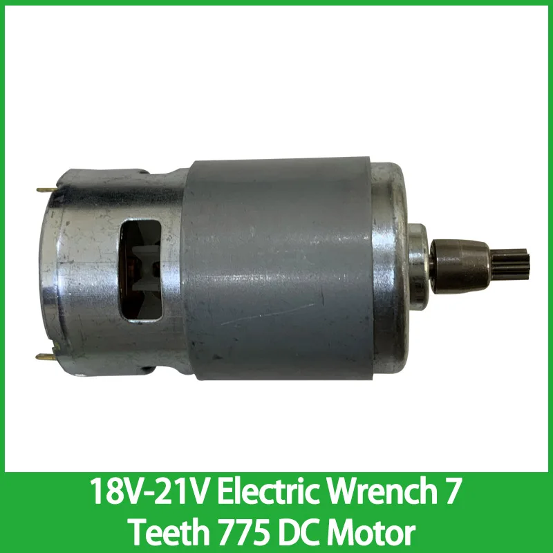 18V 21V Electric Wrench 7 Teeth Gear 775 DC Motor Lithium Battery ...