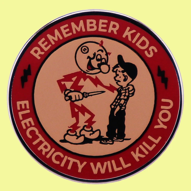 Creative-Funny-badge-Remember-Kids-Electricity-Will-KoYou-Badge ...