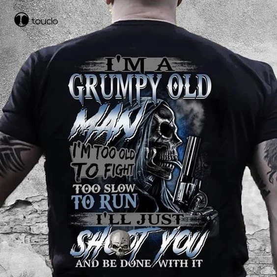 Camiseta-de-Ghost-I-m-A-Grumpy-Old-Man-I-m-toold-To-Fight-Too-Slow.jpg