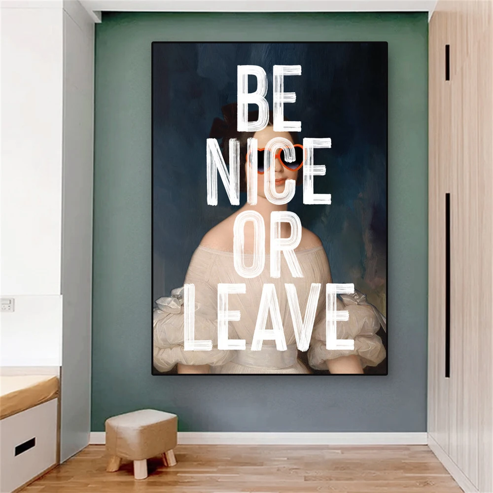 Be Nice Or Leave Quotes
