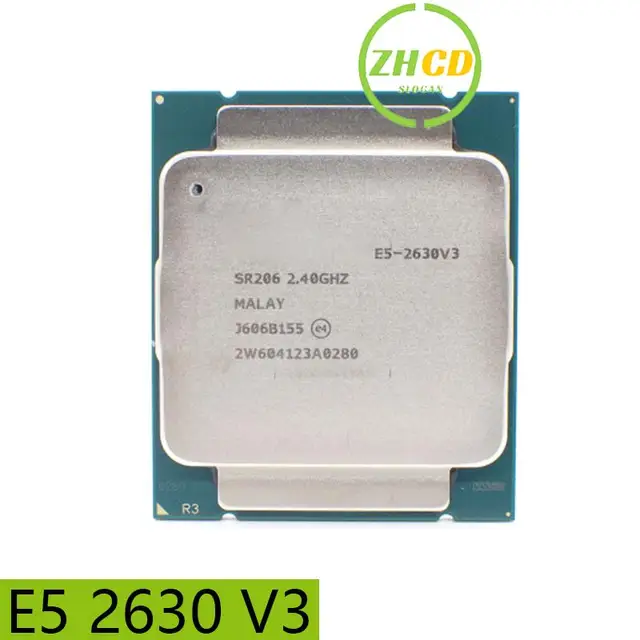 Intel For E5 2630 V3 2.4GHz 20MB core 85W slot LGA 2011-3 SR206 E5-2630 V3 Processor cpu E5 2630V3
