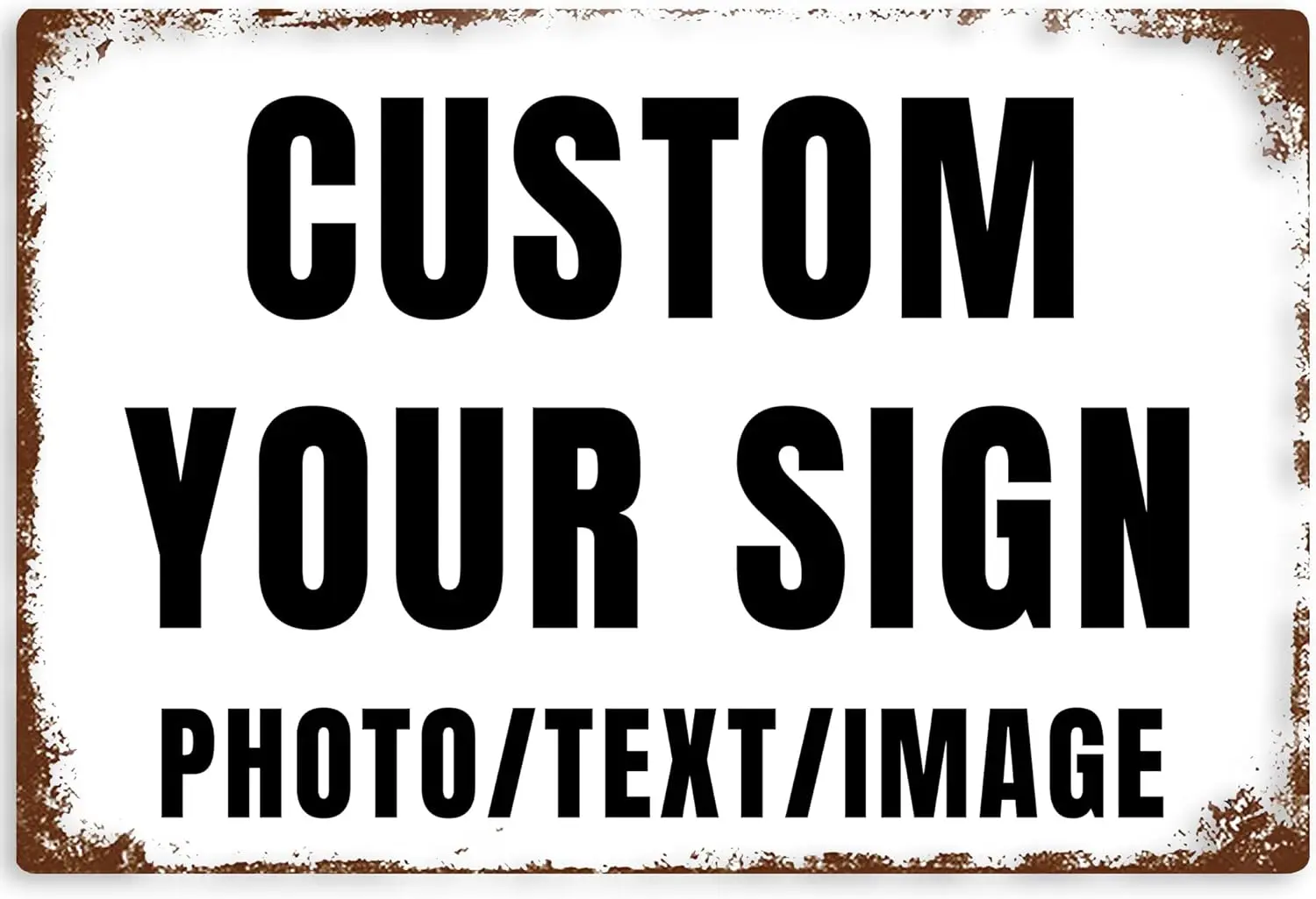 Custom Signs Design With Your Own Image/logo/Text Metal Sign Vintage ...