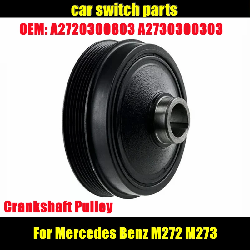 Crankshaft-Pulley-A2720300803-A2730300303-2720300803-2730300303-for ...