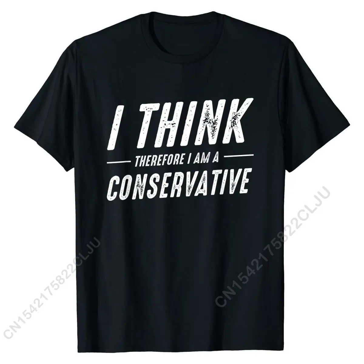 Republican-Gifts-I-Think-Therefore-I-Am-A-Conservative-T-Shirt-Tops-T ...