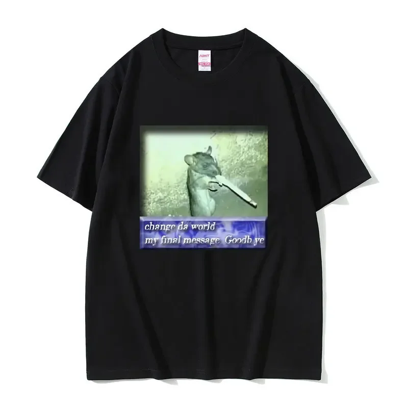 Change Da World My Final Message Goodb Ye Tshirt Funny Mouse Meme ...