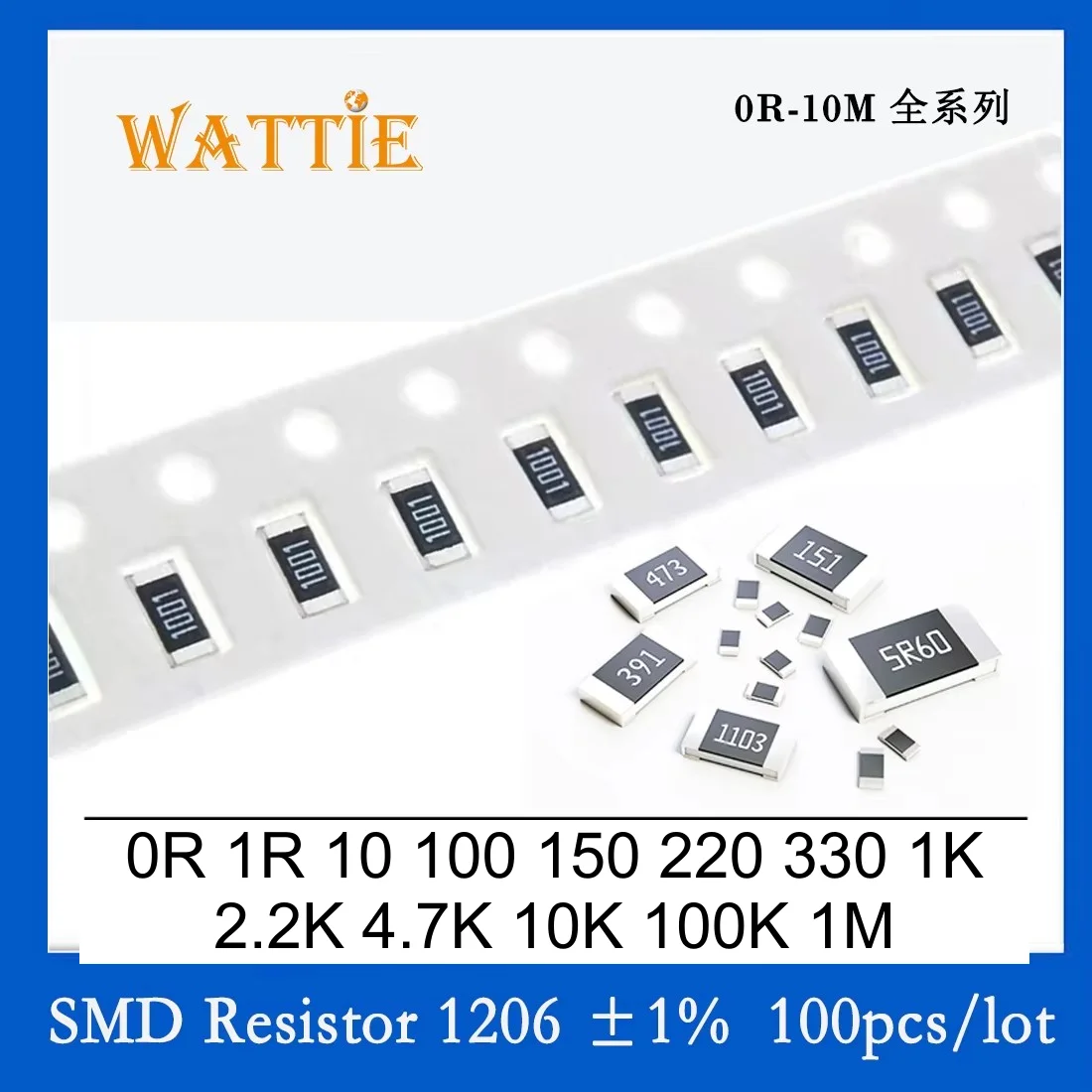 100pcs-lot-1-1206-SMD-resistor-0R-10M-1-16W-0R-1R-10R-100R-150R-220R.png