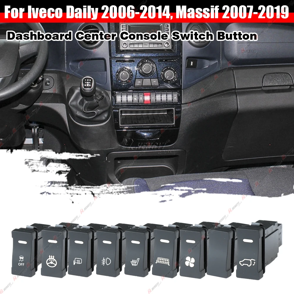 1Pcs Center Console Dashboard Control Switch Button For Iveco Daily ...