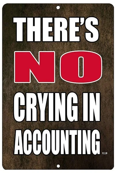 There-s-No-Crying-In-Accounting-Tin-Sign-art-wall-decoration-vintage ...