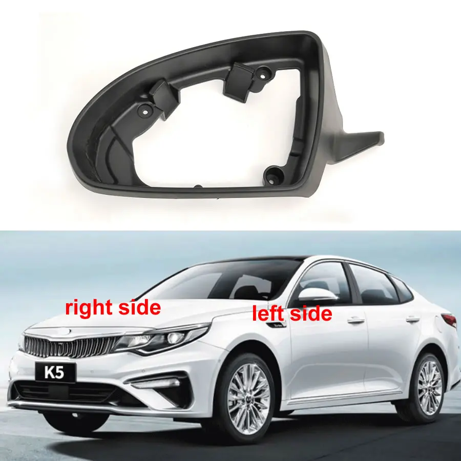 For Kia K5 2016 2017 2018 2019 Car Side Rearview Mirror Frame Reversing Side Mirror Trim Frame ...