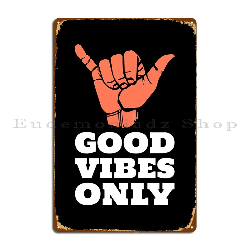 Good-Vibes-Only-Metal-Plaque-Poster-Rusty-Party-Mural-Design-Club-Bar ...