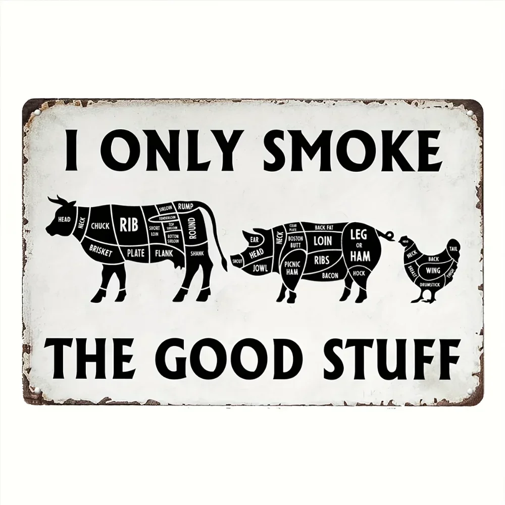 1pc Vintage BBQ Sign "I Only Smoke the Good Stuff" Iron Metal Wall ...