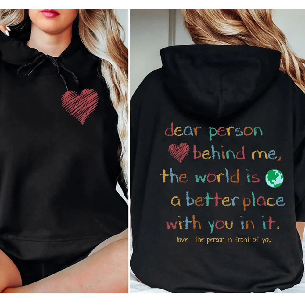 Dear-Person-Behind-Me-Hoodies-The-World-Is-Better-Place-Mental-Health ...