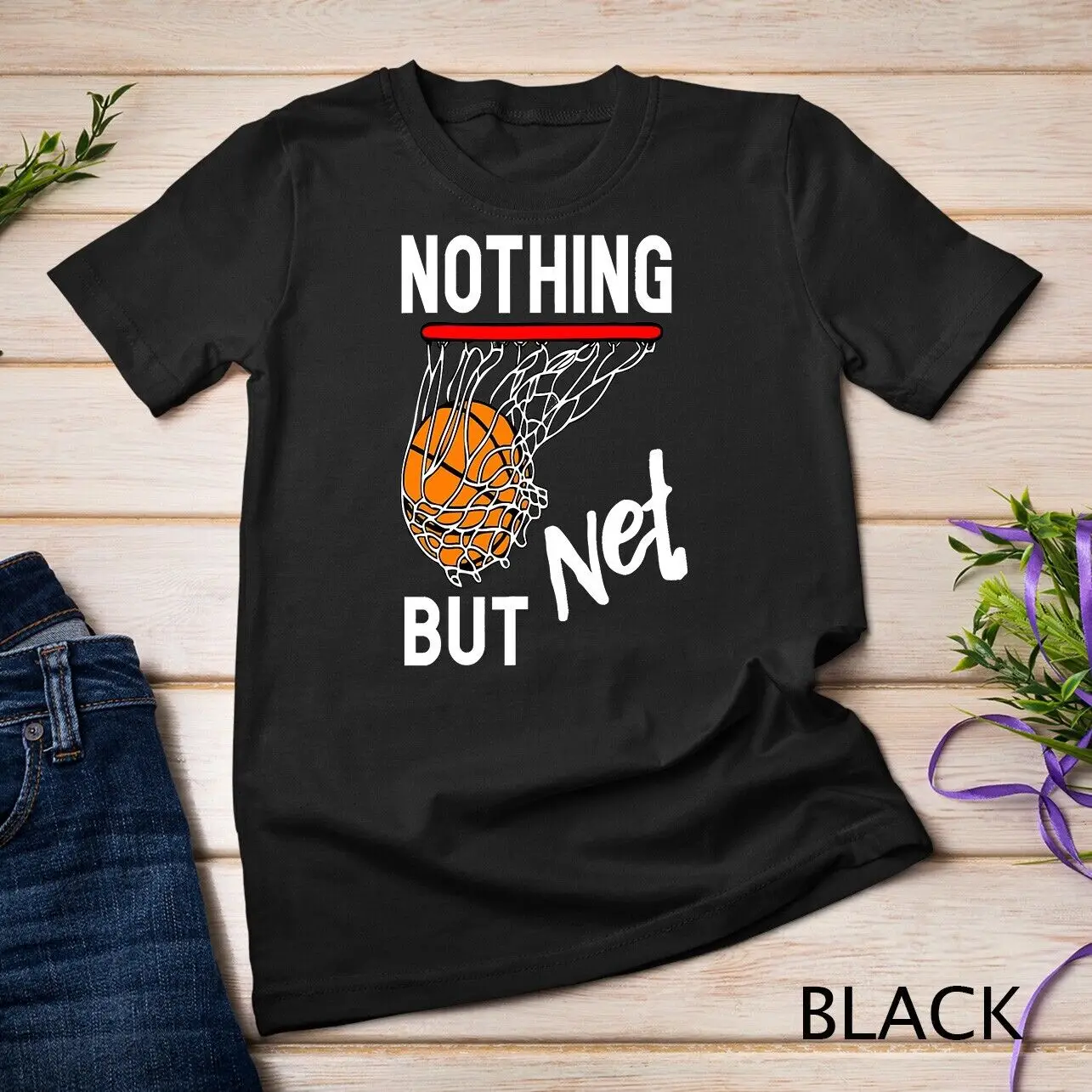 Nothing-But-Net-Basketball-T-shirt-Unisex-T-shirt.jpg