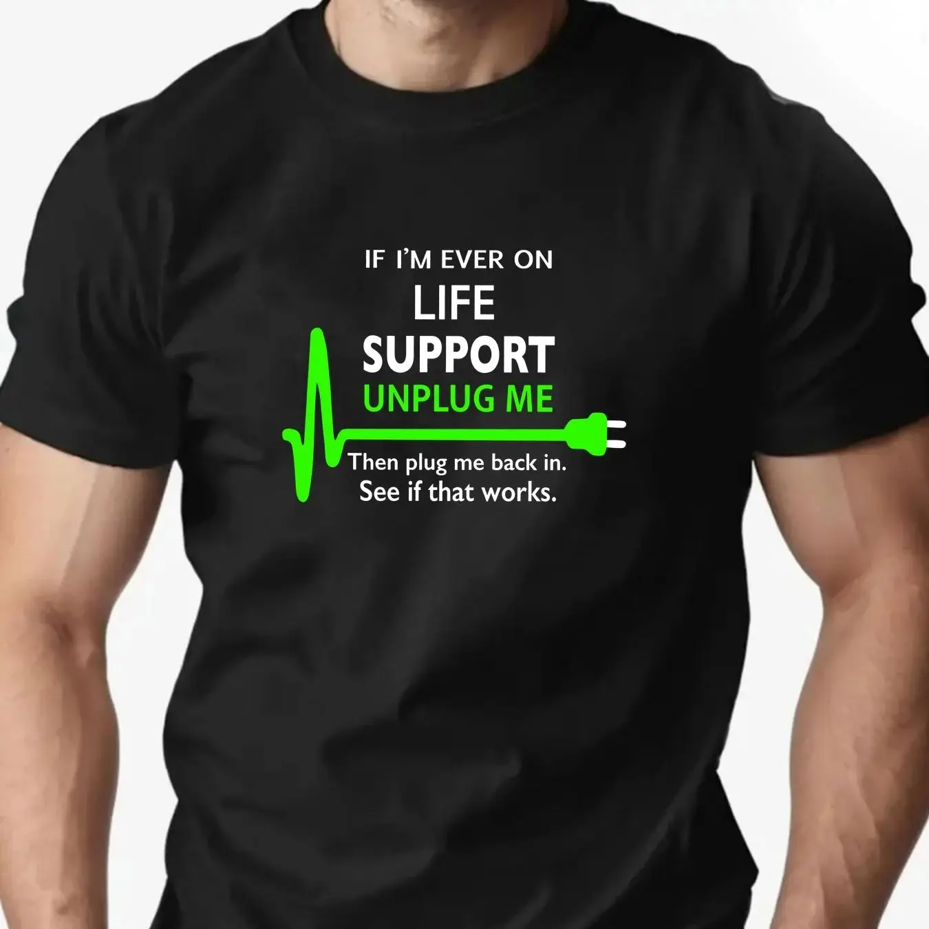 100% Cotton Men's Round Neck T-shirt Creative "Life Support Unplug ...