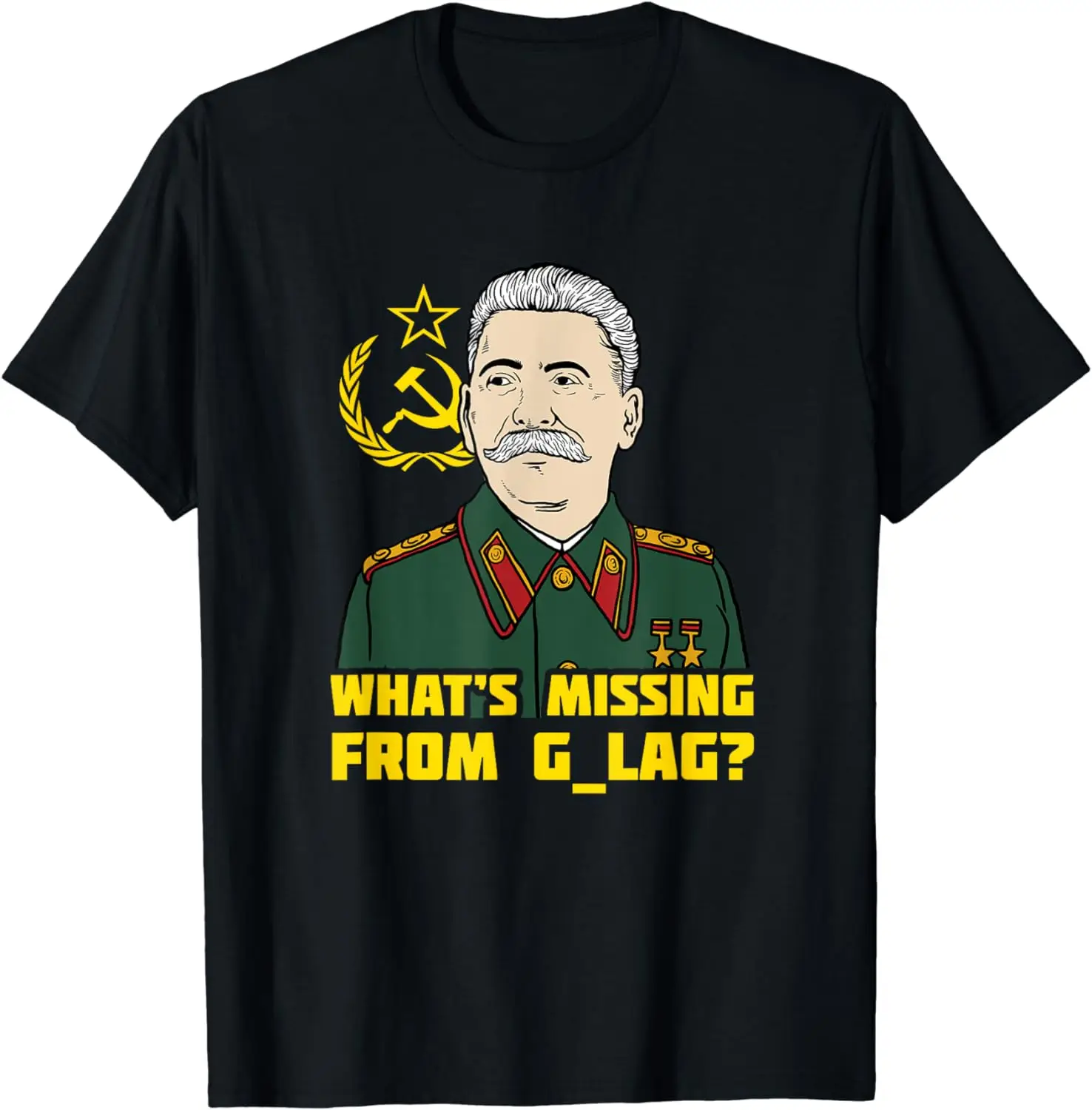 What-s-Missing-From-G-lag-Stalin-Communist-Men-T-Shirt-Short-Sleeve ...