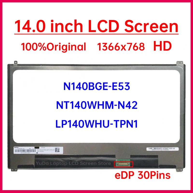 14-inch-HD-Laptop-LCD-Screen-N140BGE-E53-NT140WHM-N42-LP140WHU-TPN1 ...