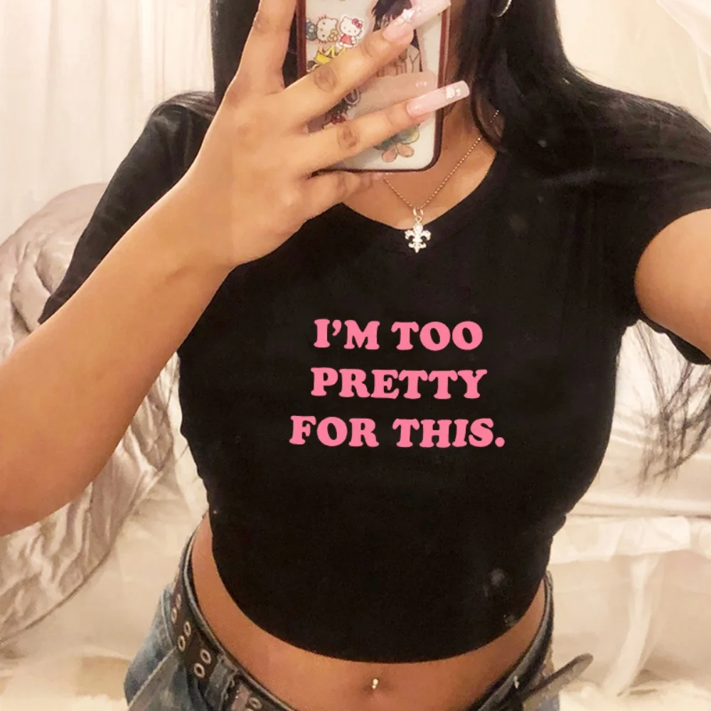 I-m-Too-Pretty-for-This-Funny-Baby-Tee-Cropped-Tops-for-Women-Sexy ...