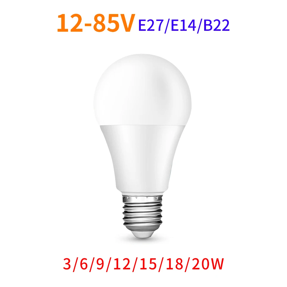 DC12V-85V LED Light Bulb E27 E14 B22 lampara led 3W 6W 9W 12W 15W 18W 20W Smart IC High ...