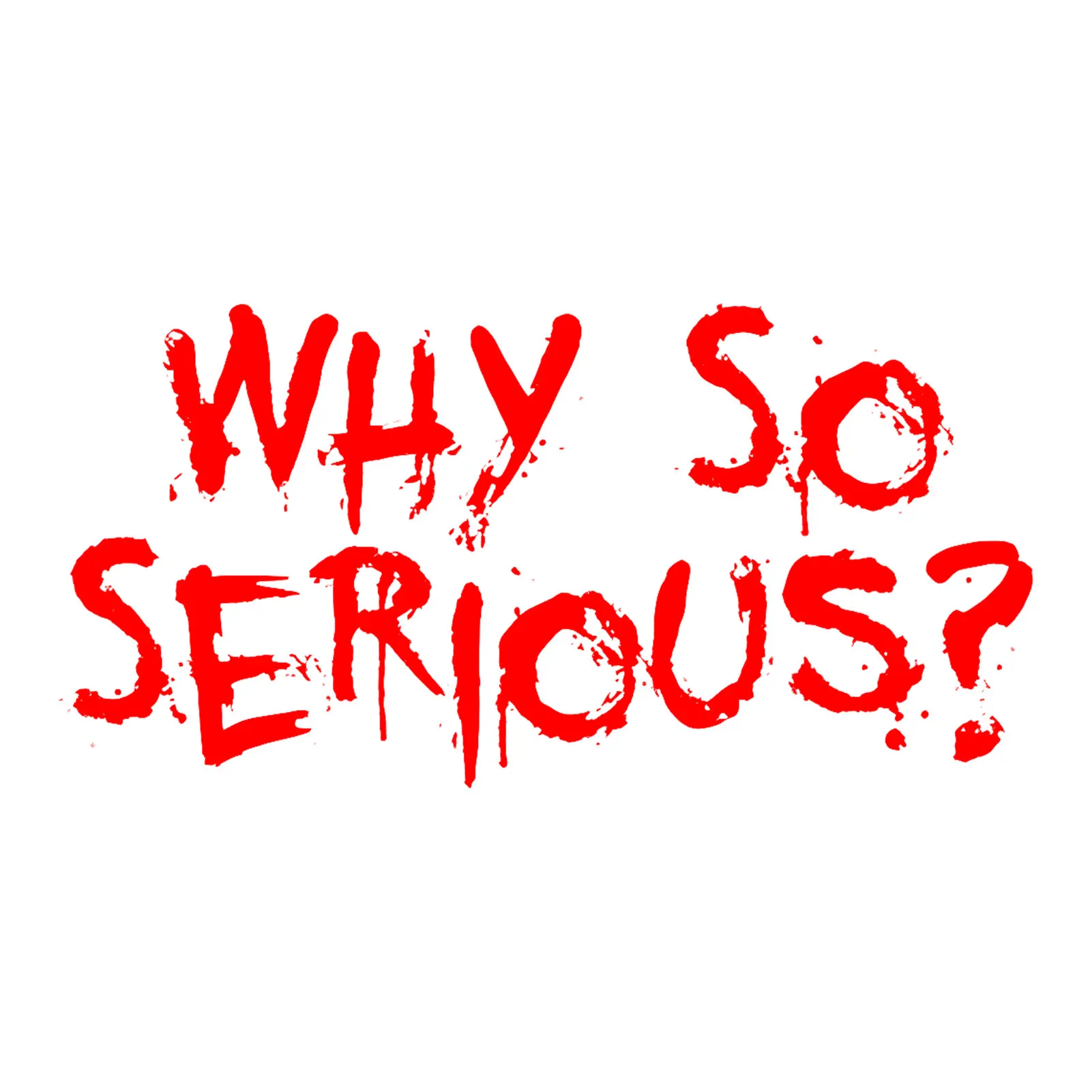 Why So Serious Font