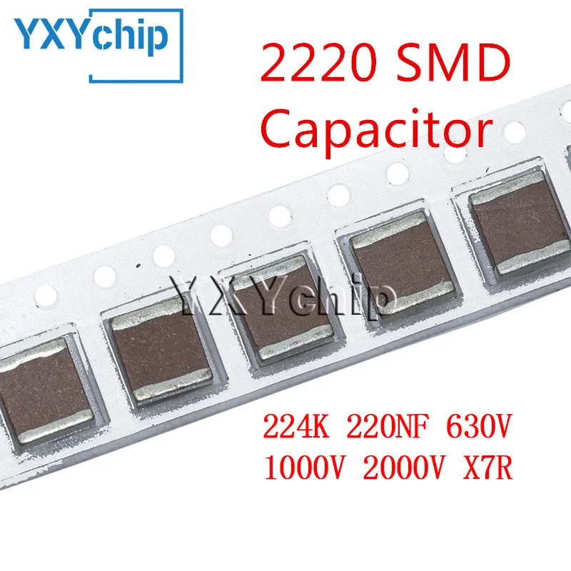 10pcs 2220 224K 220NF 630V 1000V 2000V X7R 10% 5750 0.22UF SMD Chip ...