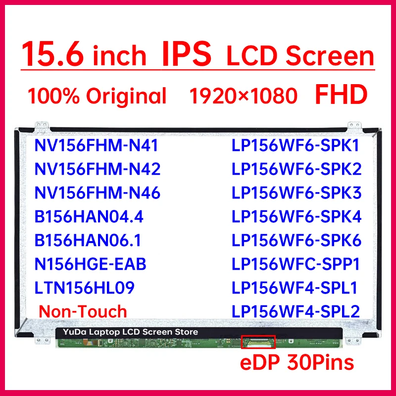 NV156FHM-N42 N41 LP156WF6-SPK1 2 3 4 6 LP156WFC-SPP1 LP156WF4-SPL1 ...