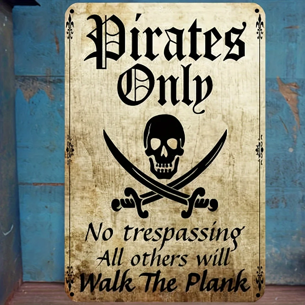 “Pirates Only” Vintage Metal Sign - | Durable and Easy-to-Hang Wall Art ...
