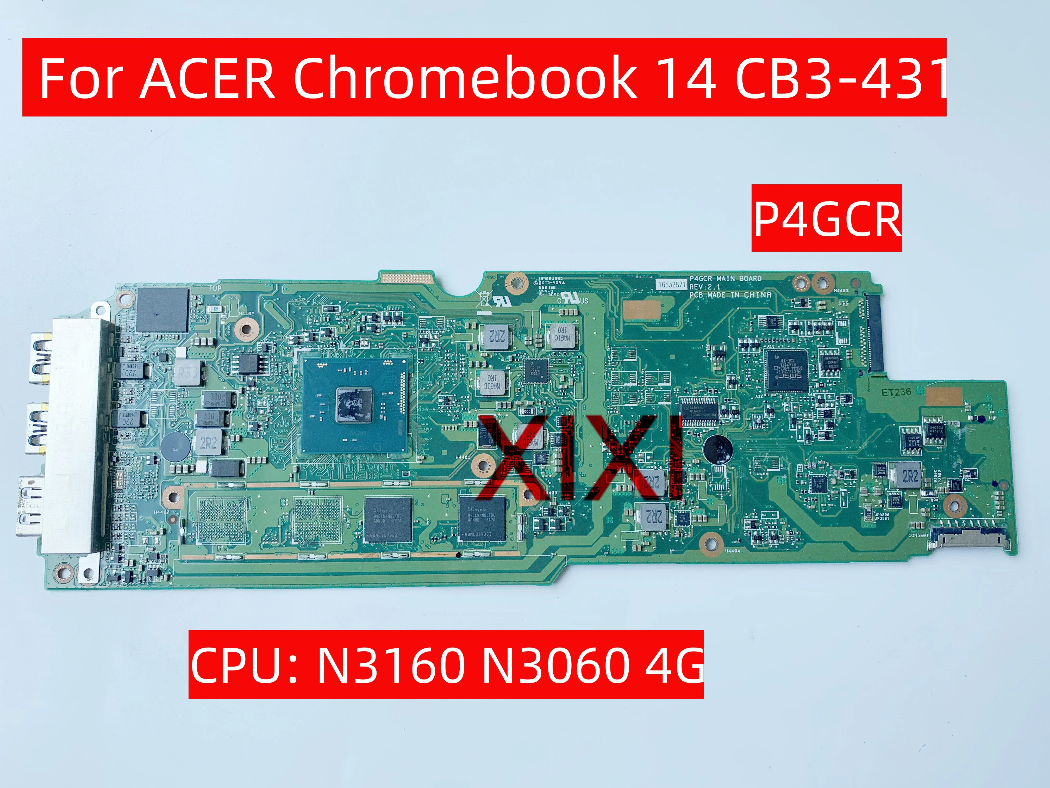 P4GCR For ACER Chromebook 14 CB3 431 Laptop motherboard With CPU: N3160 ...