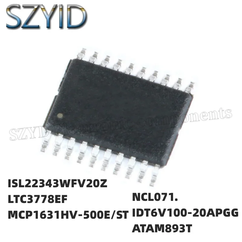 1PCS-TSSOP20-ISL22343WFV20Z-LTC3778EF-MCP1631HV-500E-ST-NCL071-IDT6V100 ...