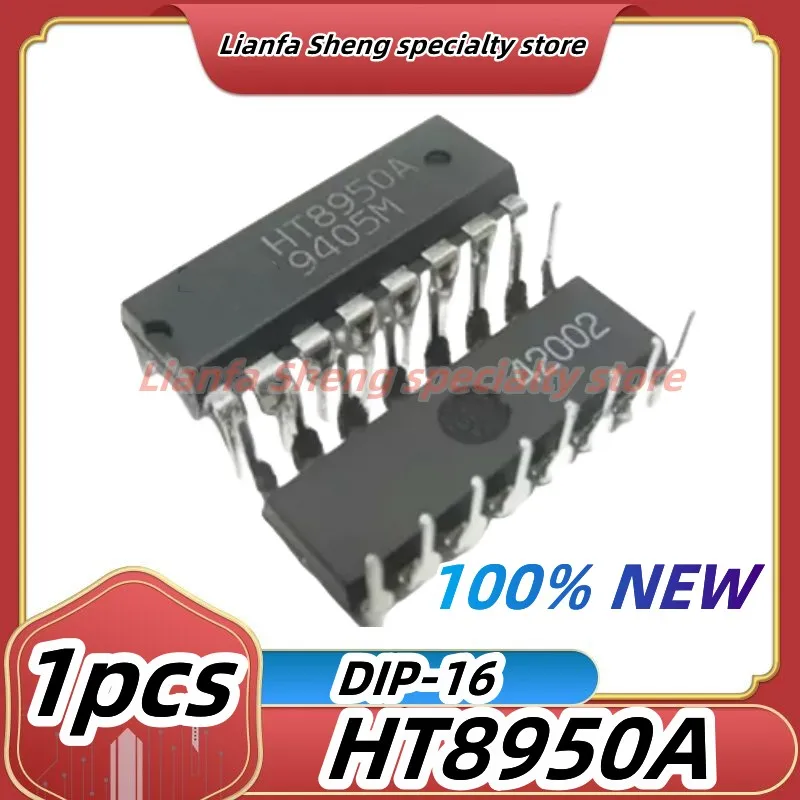 100% New Original HT8950A HT8950 HT 8950 DIP-18 DIP-16 In Stock IC