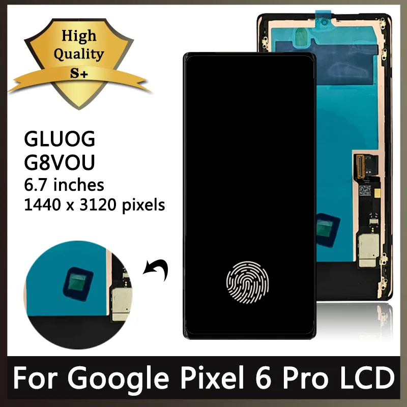 6.7"OLED Pixel 6 Pro Screen With fingerprints For For Google Pixel 6 Pro GLUOG, G8VOU Display ...