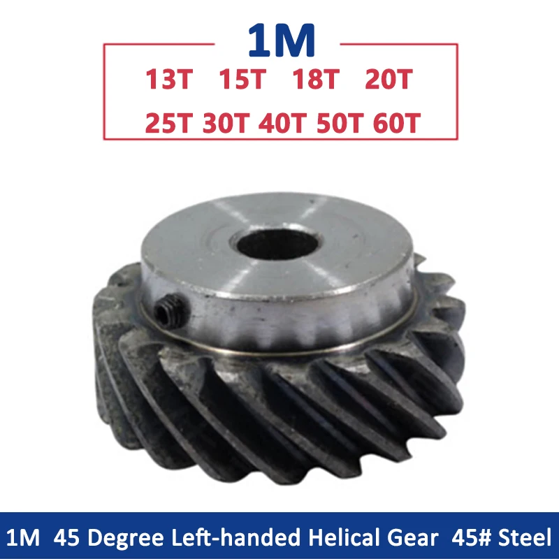 1pc 1M 13T-60T 45 Degree Left-handed Helical Gear 45# Steel Staggered ...