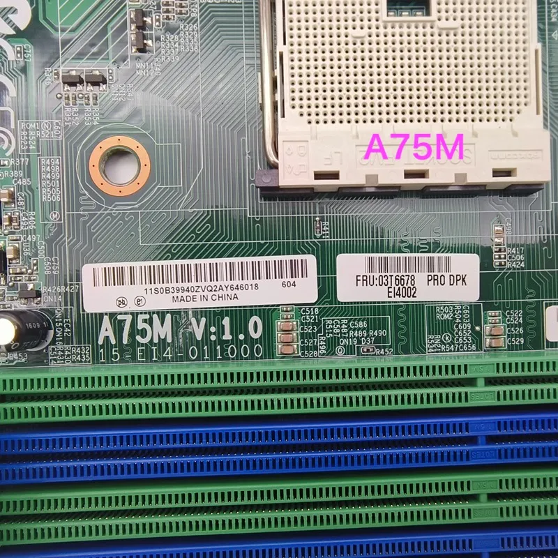 Lenovo ThinkCentre M78 Desktop Motherboard A75M D3F2-LM2 15-EI4-011000 03T6678 Mainboard fully ...