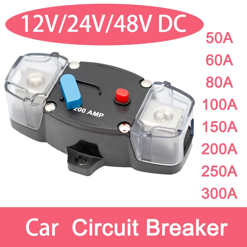 50-300A-Circuit-Breaker-12-48V-Circuit-Breaker-Stereo-Audio-Car-Fuse ...