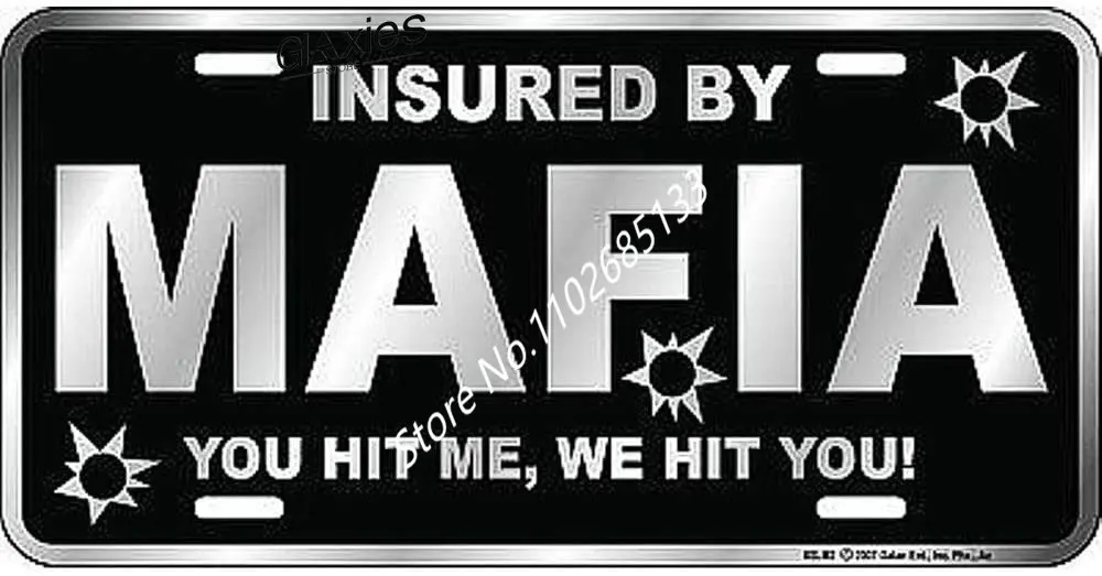 Signs-4-Fun-SLM2-Mafia-You-Hit-Me-License-Plate.jpg