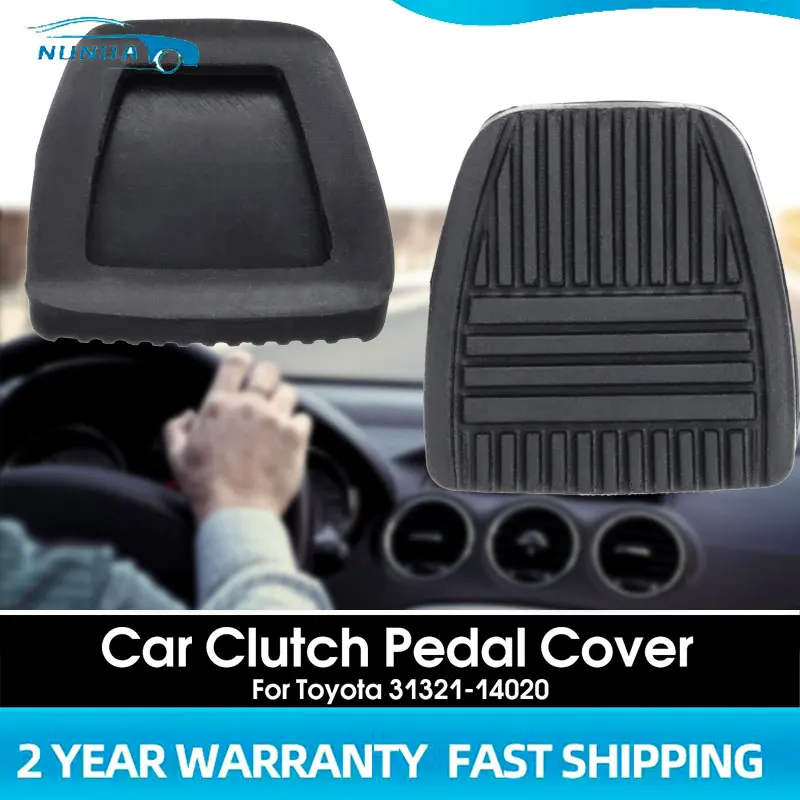 1Pc Brake Clutch Pedal Pad Rubber Cover Set 31321-14020 31321-14010 For ...