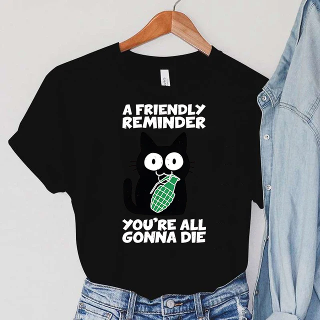 A Friendly Reminder Print T-Shirts Women's Round Neck Clothing Animals ...